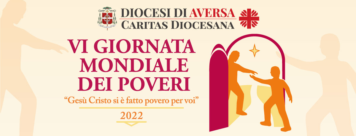 VI Giornata Mondiale dei Poveri: il Programma - Diocesi di Aversa